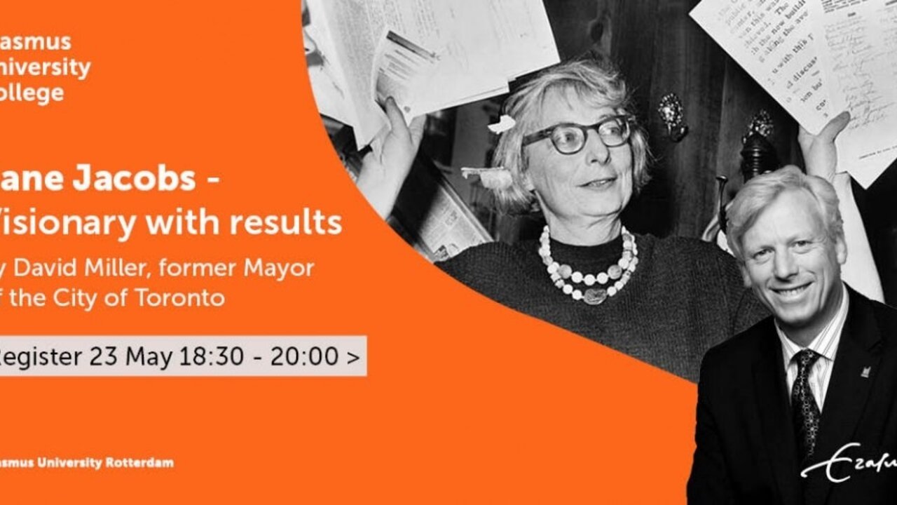 Rotterdam Urban Lecture Series - Jane Jacobs | Erasmus University Rotterdam